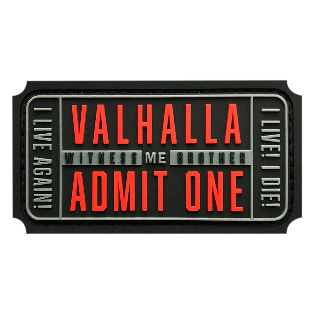 Ticket to Valhalla Admit One Witness Me Brother Patch (PVC) – MILTACUSA