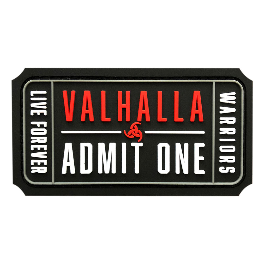 Ticket to Valhalla Admit One Warriors Live Forever Patch (PVC) – MILTACUSA